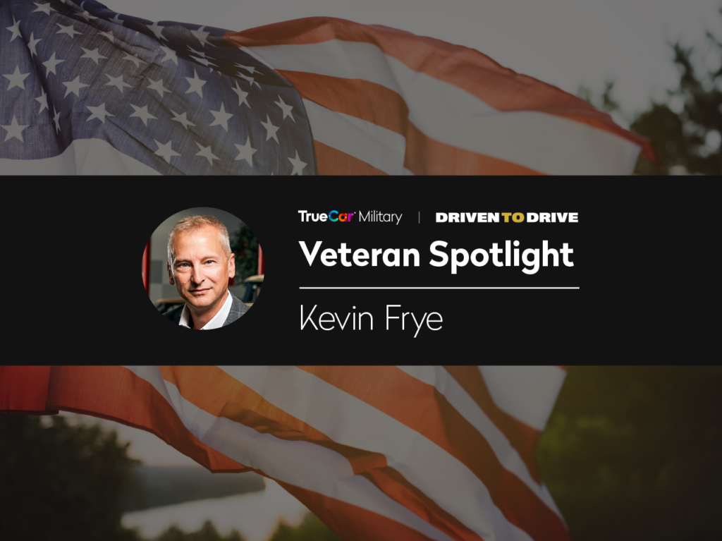 Veteran Spotlight: Kevin Frye - TrueCar Blog
